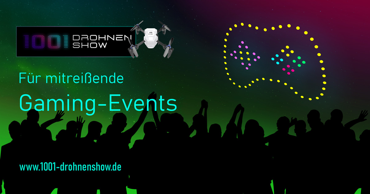 1001 Drohnenshows: Der ultimative Abschluss für Dein Gaming-Event ...